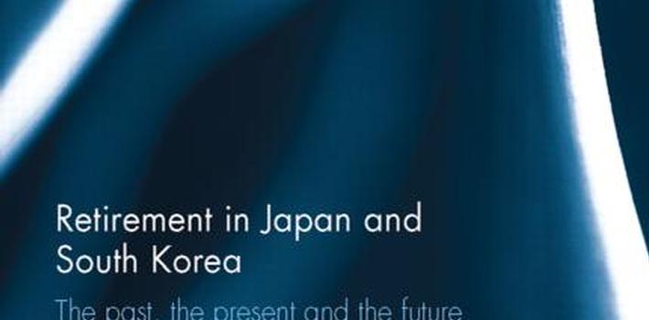 Retirement in Japan and Korea. The past, the present and the future of ...